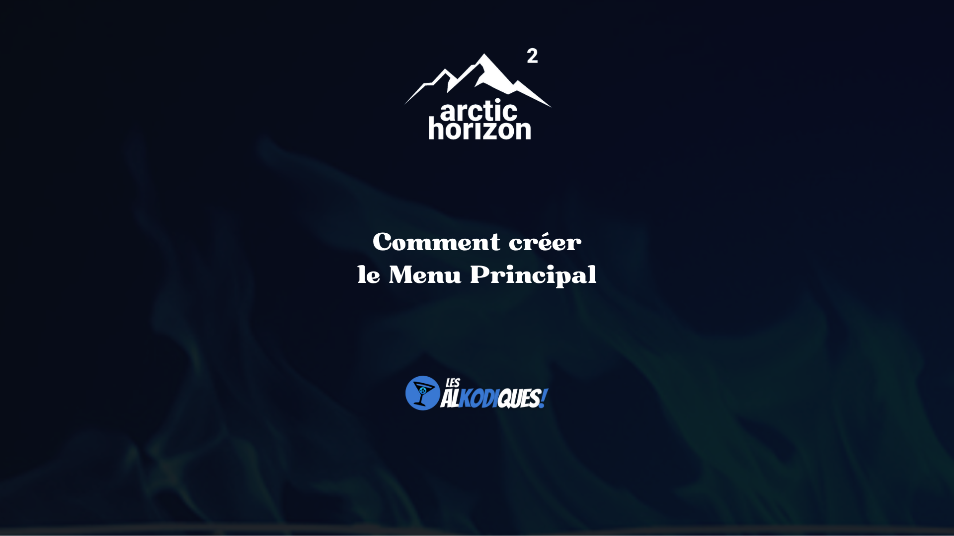 skin AH2 - Création du menu principal • Wiki | Les alKODIques